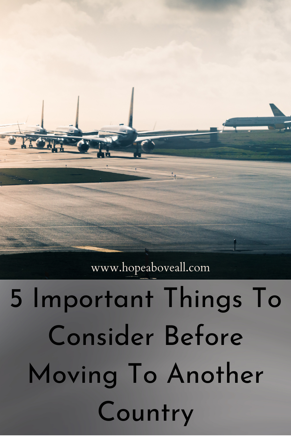 5 Important Things To Consider Before Moving To Another Country | Hope ...