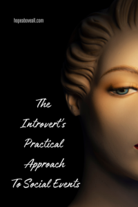 The Introvert’s Practical Approach To Social Events
